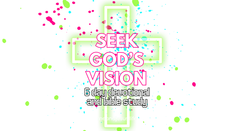 What’s God’s Vision for your life? – The Me and Jesus Podcast