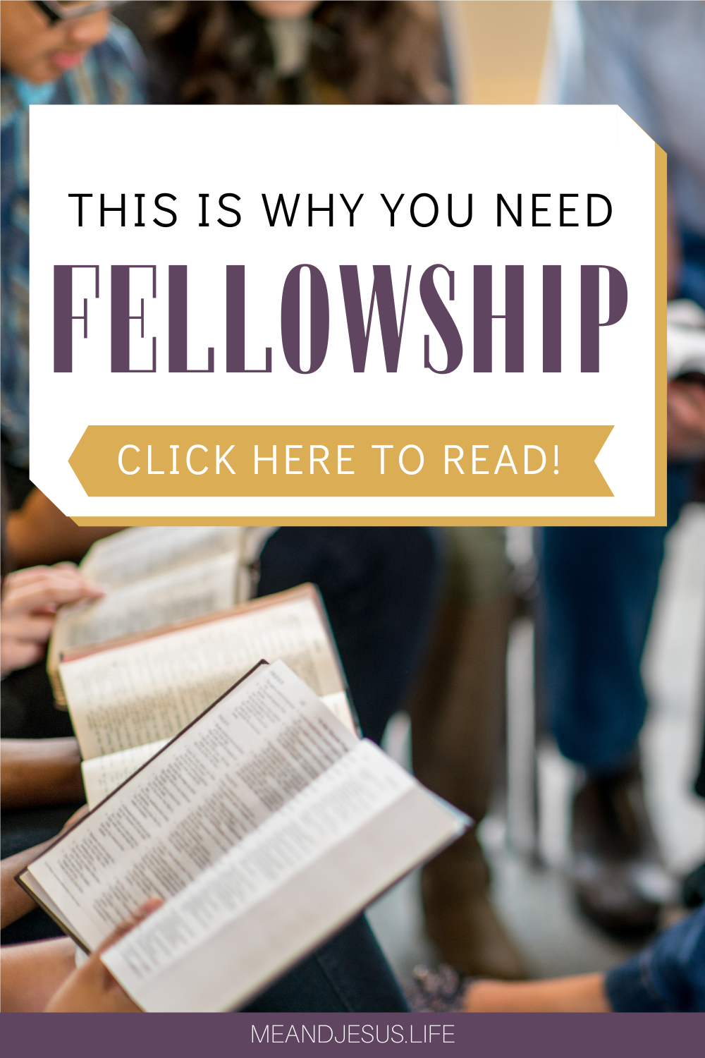 7 Reasons Why Fellowship Is Essential for Your Faith - The Me and Jesus ...