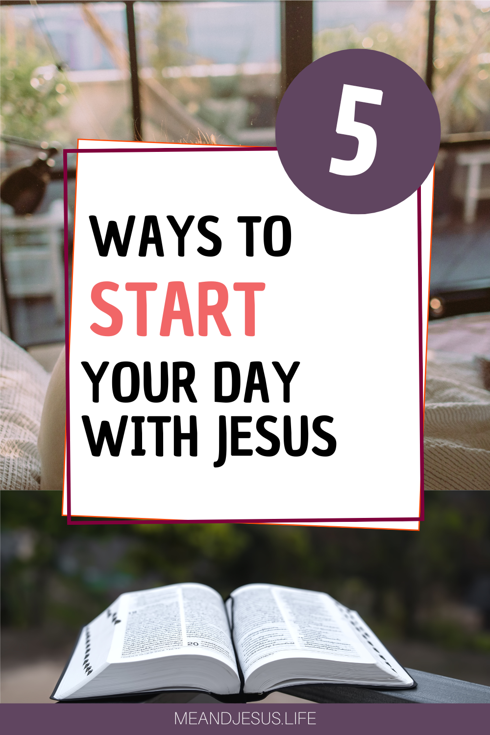 5 Ways to Start Your Day with Jesus - The Me and Jesus Podcast