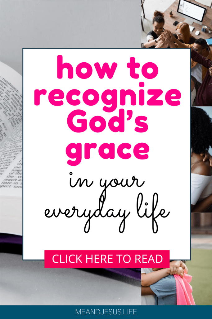 5 Ways to Recognize God's Grace in Everyday Life - The Me and Jesus Podcast